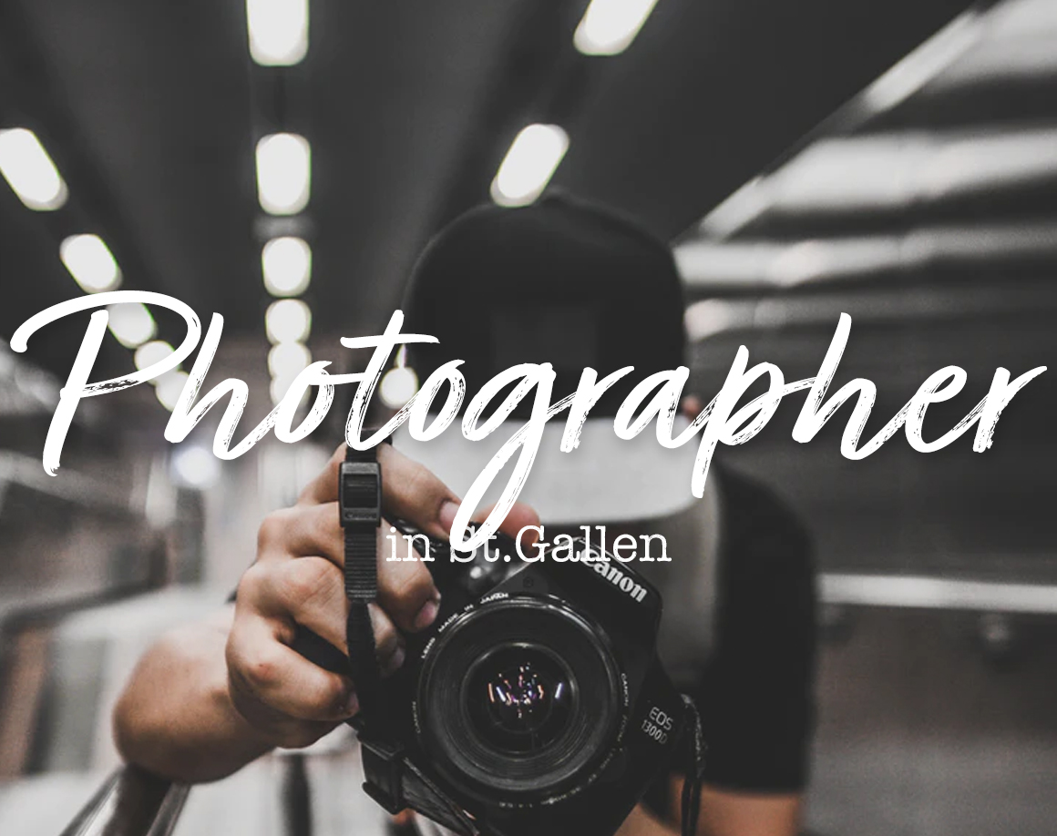 Local Photo- & Videographers – This is my Saint Gallen